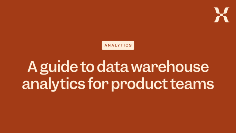 A guide to data warehouse analytics for product teams | Signals & Stories